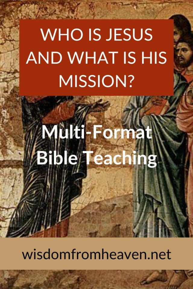 Who is Jesus and What is His Mission? - Multi-Format Bible Teaching ...